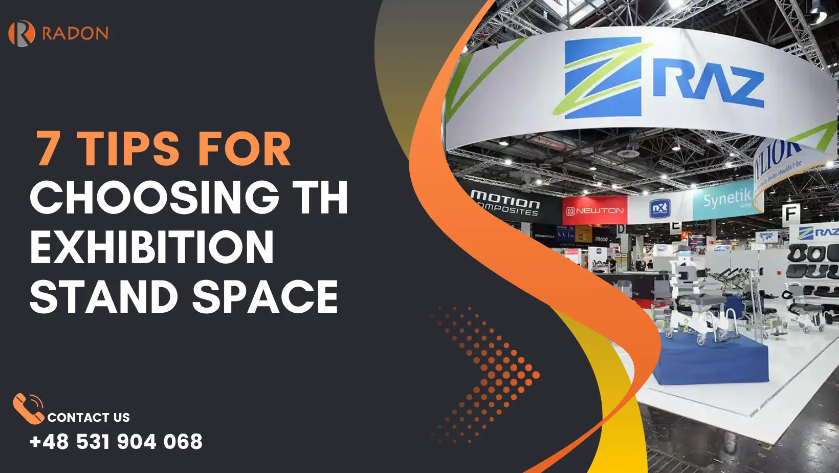 Pro Tips for Choosing the Best Exhibition Stand Space